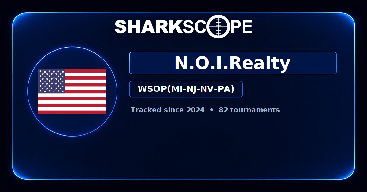N.O.I.Realty (WSOP(MI-NJ-NV-PA)) Player Statistics - SharkScope